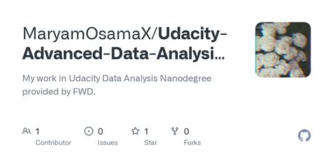 Github Maryamosamaxudacity Advanced Data Analysis Nanodegree My Work In Udacity Data