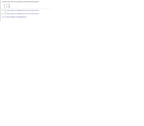 Solved Solve The Matrix Game Using E Geometric Linear