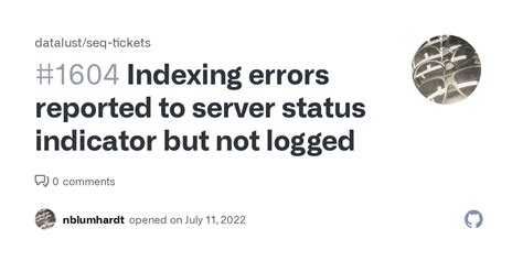 Indexing Errors Reported To Server Status Indicator But Not Logged · Issue 1604 · Datalustseq