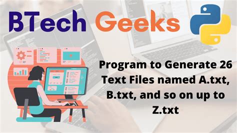 textfiles b python program to generate 26 text files named a txt b txt and so on up to z txt