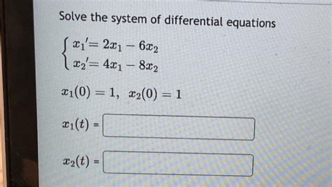 Solved Solve The System Of Differential Equations