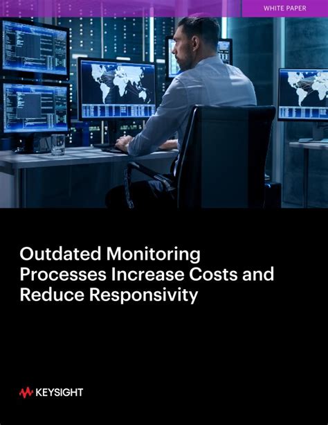 Outdated Monitoring Processes Increase Costs And Reduce Responsivity Pdf Asset Page Keysight