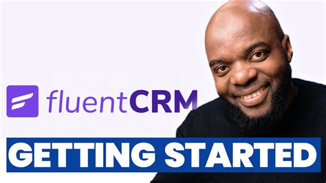 FluentCRM Getting Started With FluentCRM YouTube