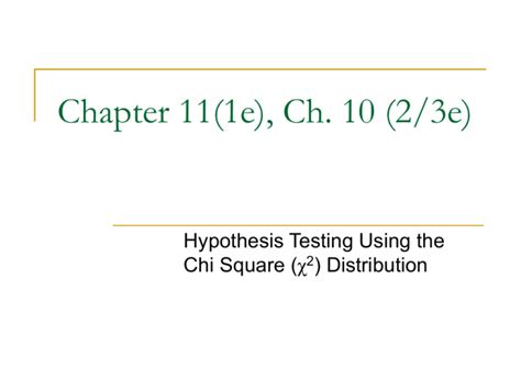 Chapter 10 Chi Square Hypothesis Testing Iv