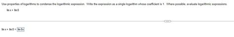Solved Use Properties Of Logarithms To Condense The Chegg