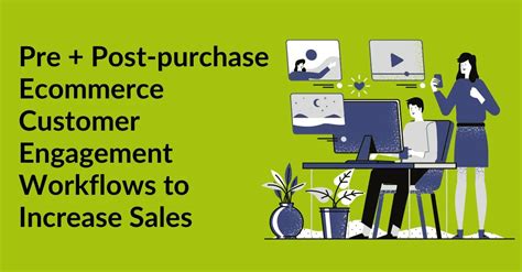 Must Have Ecommerce Customer Engagement Workflows Limechat