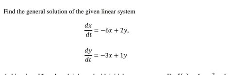 solved find the general solution of the given linear system