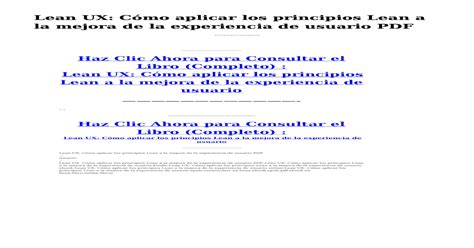 Lean Ux Como Aplicar Los Principios Lean A La Mejora De La Experiencia De Usuario Pdf [pdf