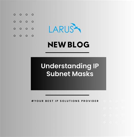 larus 🌐 understanding ip subnet masks a key to efficient networking ip subnet masks are