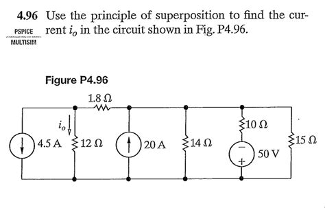 Use The Principle Of Superposition To Find The Current I0 In The Circuit Shown In Fig P496 496