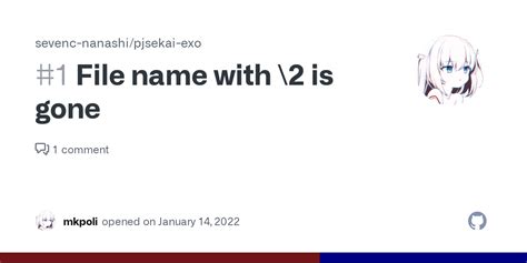 File Name With 2 Is Gone · Issue 1 · Sevenc Nanashipjsekai Exo · Github