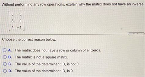 Solved Without Performing Any Row Operations Explain Why