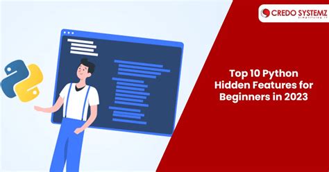 Top Python Hidden Features For Beginners