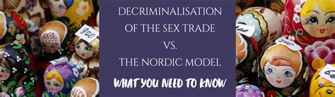 Decriminalisation Of The Sex Trade Vs The Nordic Model What You Need To Know Booklet