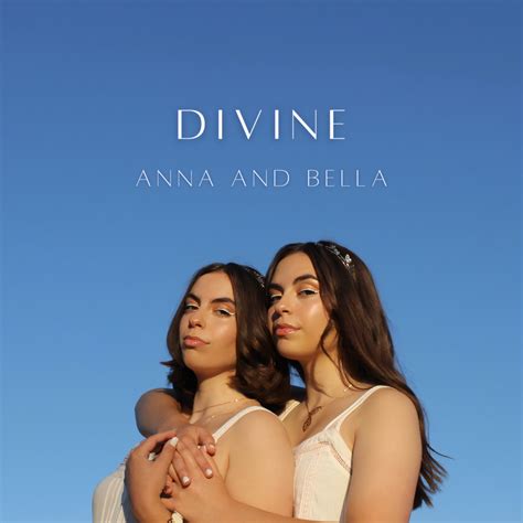 Anna And Bella Divine Lyrics Genius Lyrics
