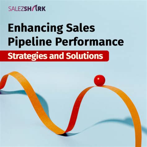 5 Best Strategies To Enhancing Sales Pipeline Performance In 2024