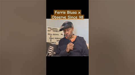Ferris Blusa X Observe Since 98 And Thats When I Saw Gawd Clip Youtube
