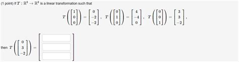 Solved Point If T R R Is A Linear Transformation Such Chegg Com