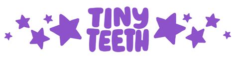 Tiny Teeth