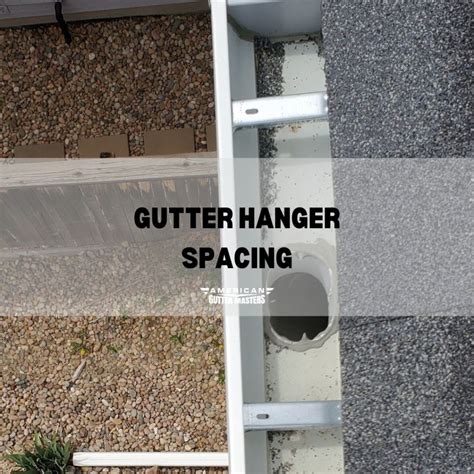 Gutter Hanger Spacing Gutter Hanger Spacing
