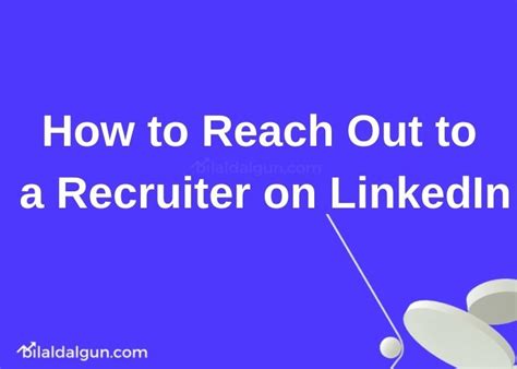 How To Reach Out To A Recruiter On Linkedin