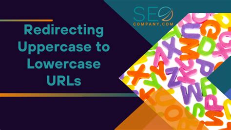 Are Urls Case Sensitive A Comprehensive Guide Seo Company