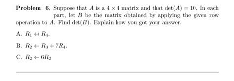Solved Problem 6 Suppose That A Is A 4 X 4 Matrix And That