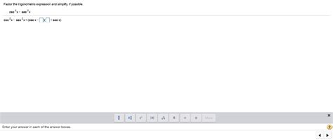 Solved Factor The Trigonometric Expression And Simplify If Chegg Com