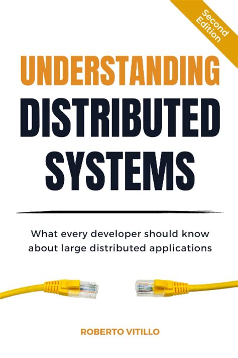 Understanding Distributed Systems Second Edition What Every Developer