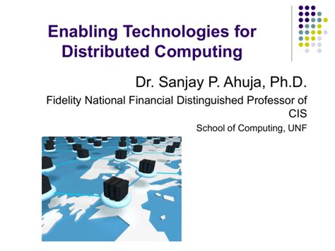 Enabling Technologies For Distributed Computing