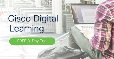 Use Cisco Digital Learning To Guide Your Next Learning Goal Learn