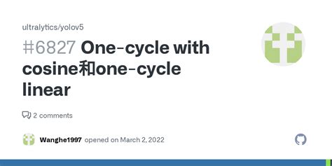 One Cycle With Cosine和one Cycle Linear · Issue 6827 · Ultralyticsyolov5 · Github