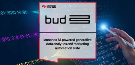 Bud Launches Ai Powered Generative Data Analytics And Marketing Automation Suite
