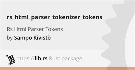 rs html parser tokenizer tokens — rust 库 lib rs