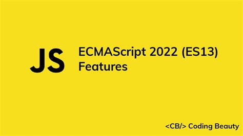 swikrit adhikari on linkedin 11 amazing new javascript features in es13