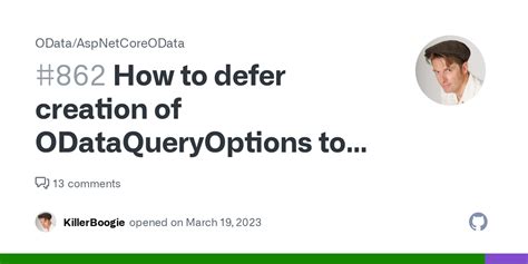 How To Defer Creation Of ODataQueryOptions To Repository Layer Issue OData