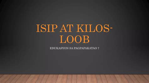 Isip At Kilos Loobpptx
