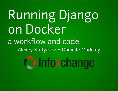 Running Django On Docker A Workflow And Code Pdf