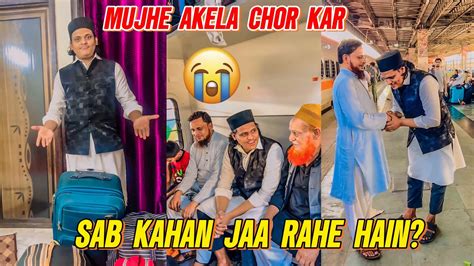 Mujhe Akela Chod Kar Sab Kahan Jaa Rahe Hain 😢 Youtube