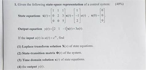 Solved Given The Following State Space Representation Of A