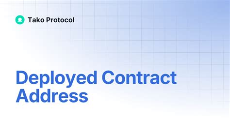 Deployed Contract Address Tako Protocol