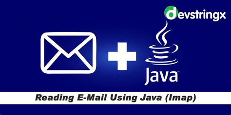 How To Read Email Content Using Java Imaps Devstringx