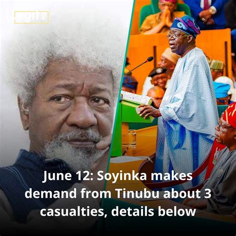 Legitng Professor Wole Soyinka Has Challenged President Bola Tinubu As He Mentioned Three