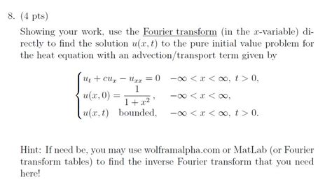 Solved 8 4 Pts Showing Your Work Use The Fourier