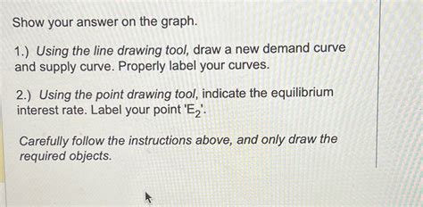 Solved Show Your Answer On The Graph Using The Line Chegg