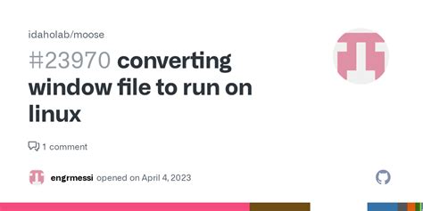 converting window file to run on linux · issue 23970 · idaholab moose