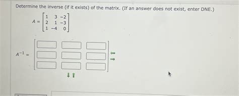 Solved Determine The Inverse If It Exists ﻿of The Matrix