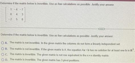 [answered] determine if the matrix below is invertible use as few kunduz