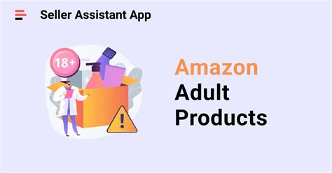 Amazon Adult Products Guide Seller Assistant Blog
