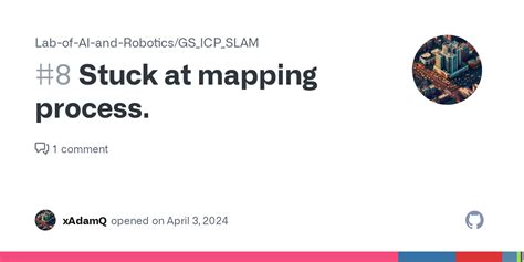 Stuck At Mapping Process · Issue 8 · Lab Of Ai And Roboticsgsicp